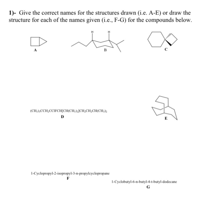 Solved Give the correct names for the structures drawn (i.e. | Chegg.com