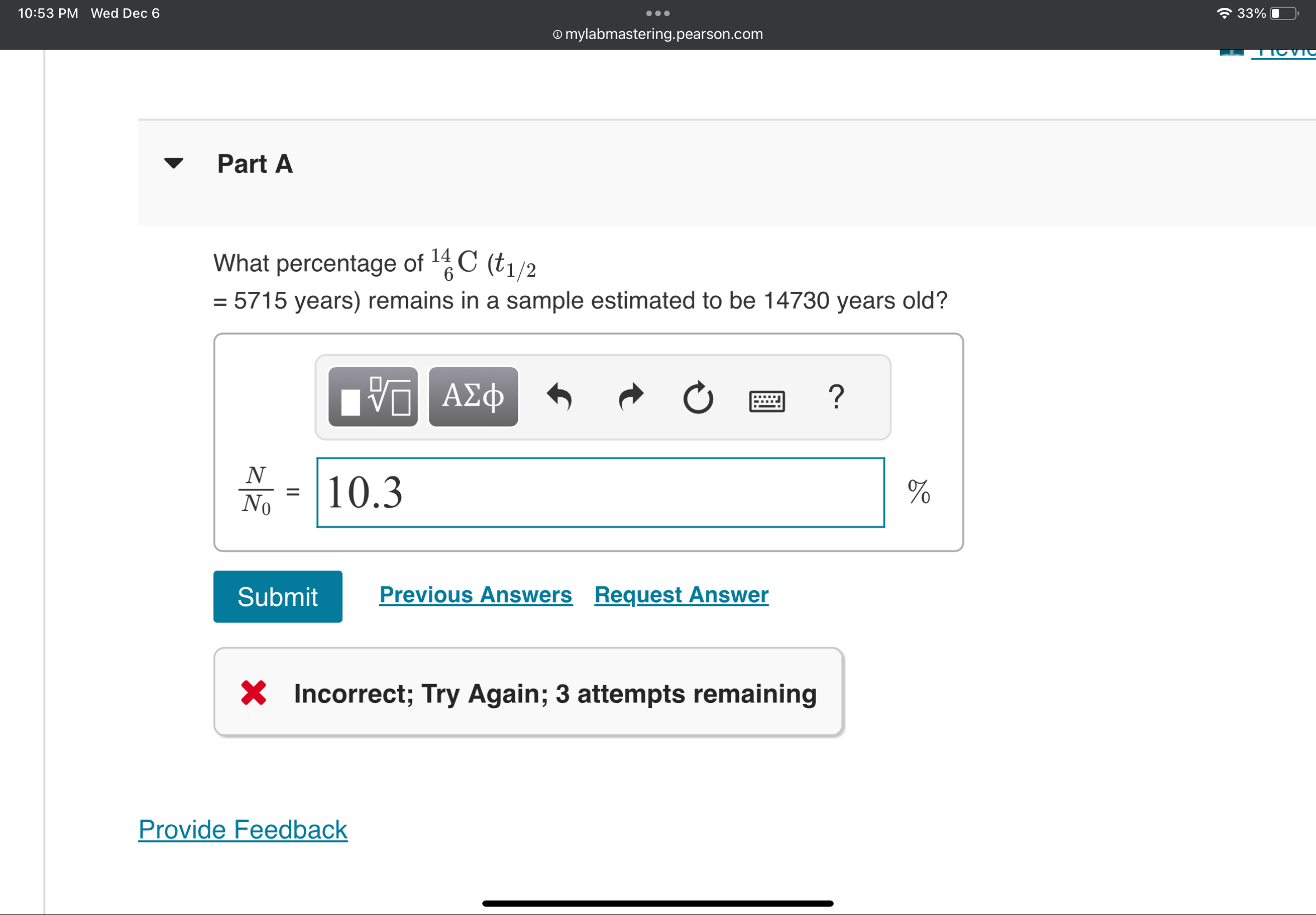 Solved What percentage of 146C ( t1/2 = 5715 years) remains | Chegg.com