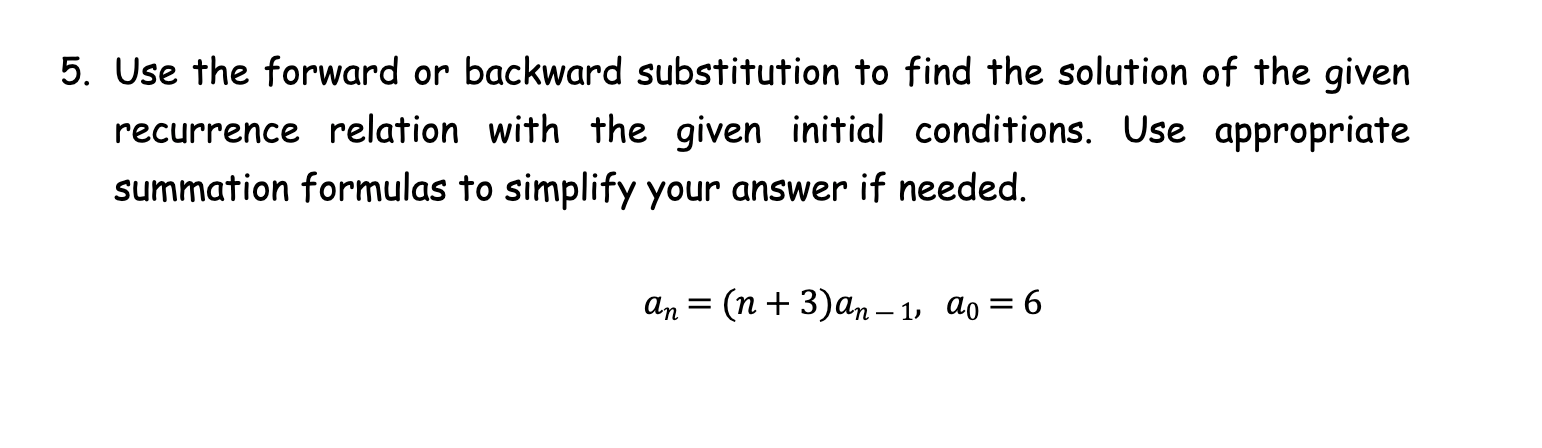 Solved 5. Use the forward or backward substitution to find | Chegg.com