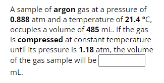 Solved A sample of argon gas at a pressure of 0.888 atm and | Chegg.com