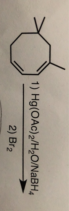 Solved 1) Hg(OAc)2/H2O/NaBH4 2) Br2 | Chegg.com