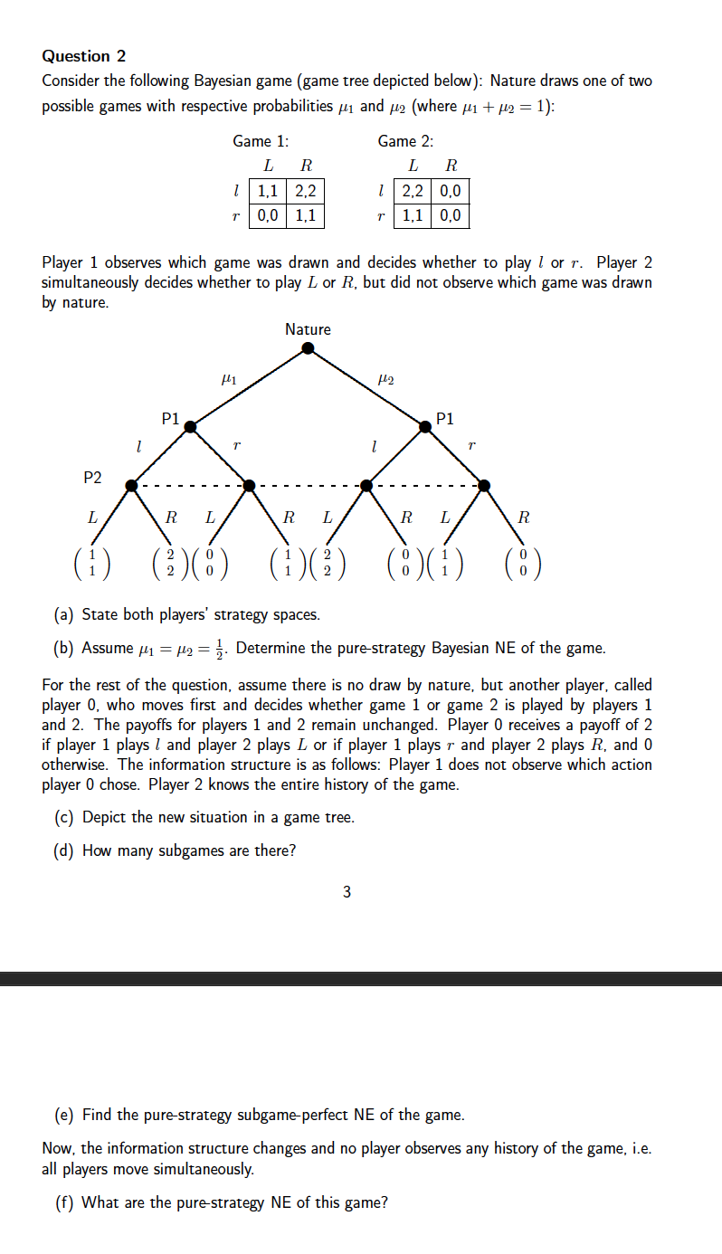 Solved Question 2 Consider the following Bayesian game (game | Chegg.com