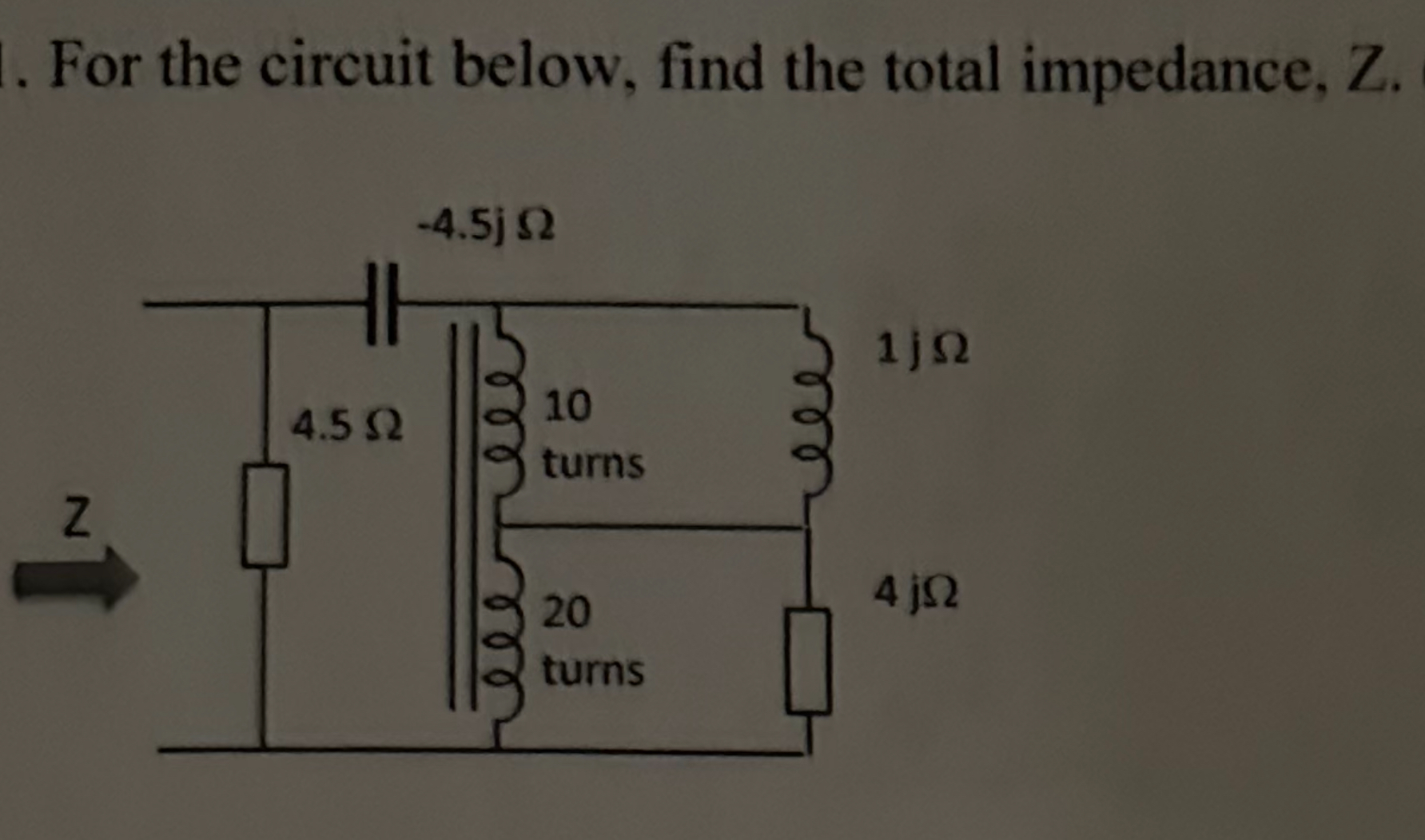 Solved For the circuit below, find the total impedance, Z. | Chegg.com