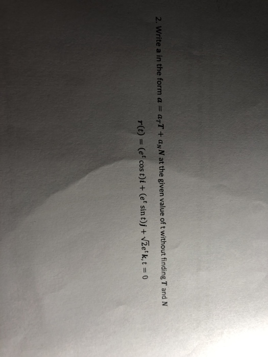 Solved Write A In The Form A A T Ann At The Given Value Of 2934