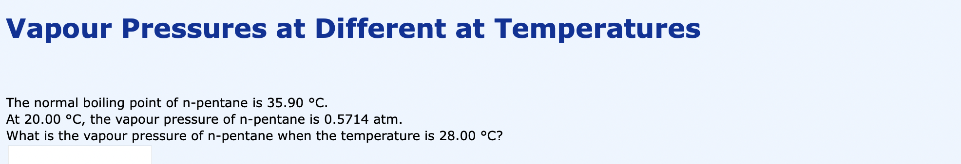 Solved Vapour Pressures at Different at Temperatures The | Chegg.com