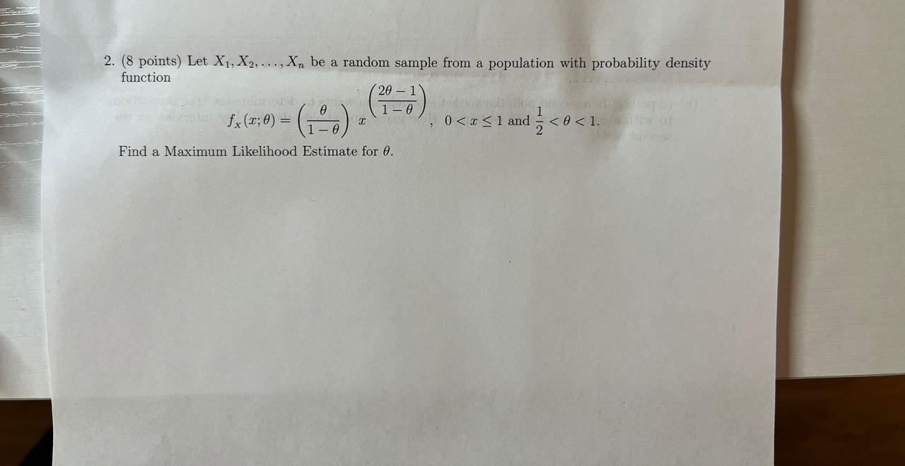 Solved 2. (8 points) Let X1,X2,…,Xn be a random sample from | Chegg.com Solved 2. (8 points) Let X1,X2,…,Xn be a random sample from | Chegg.com