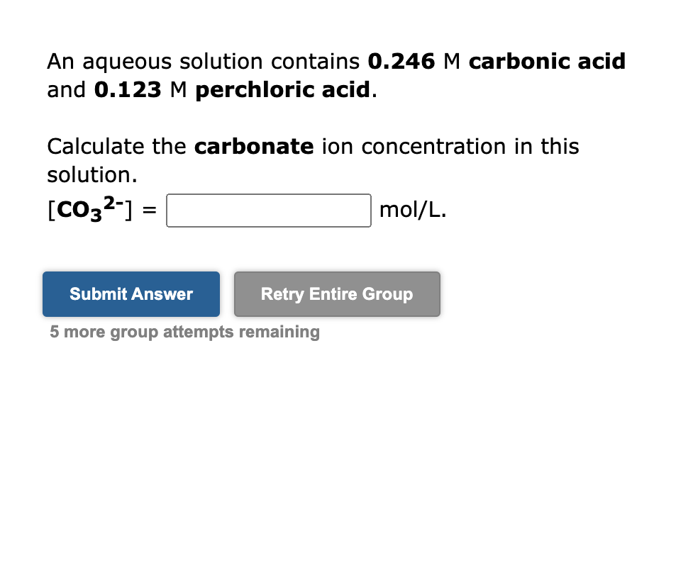 Solved An aqueous solution contains 0.246M carbonic acid and | Chegg.com