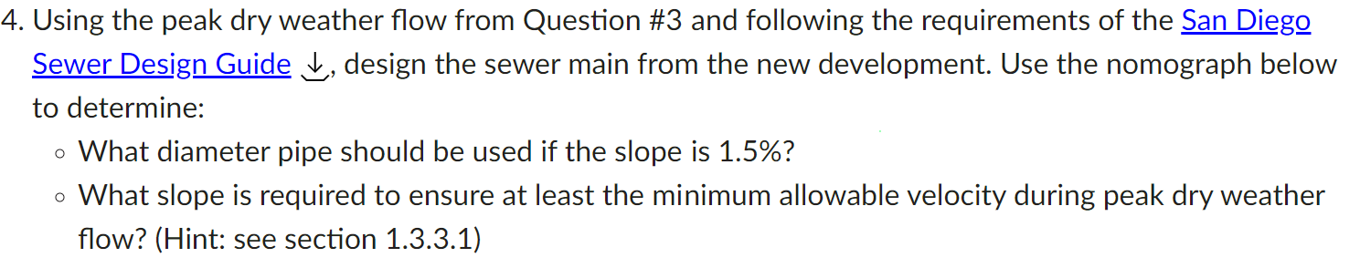 4. Using the peak dry weather flow from Question #3 | Chegg.com