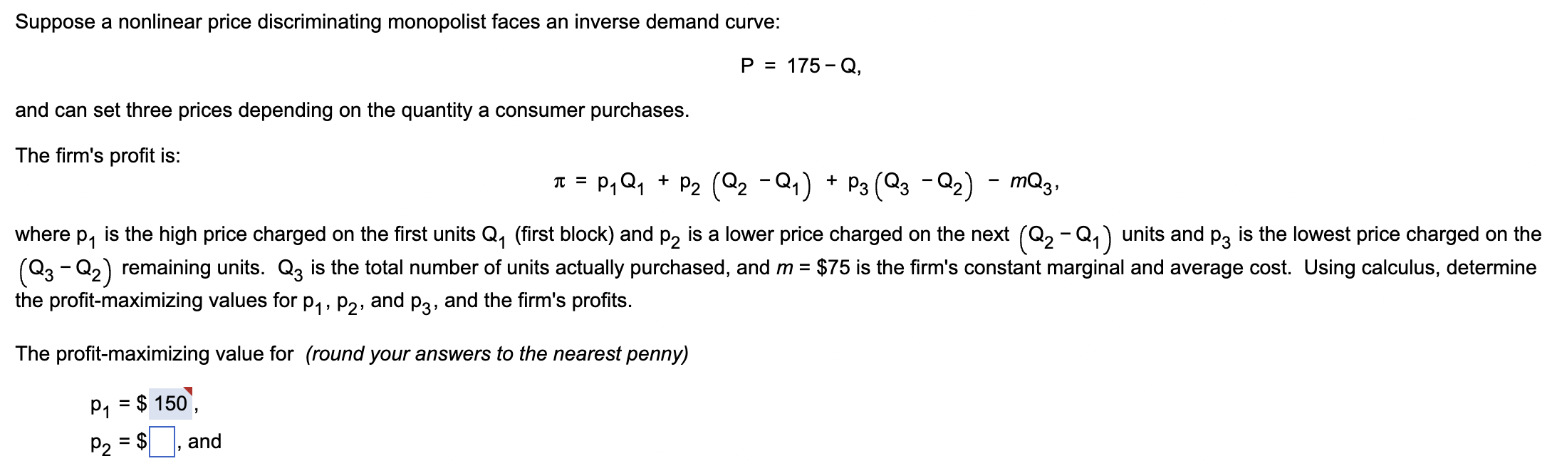 Solved P=175−Q and can set three prices depending on the | Chegg.com