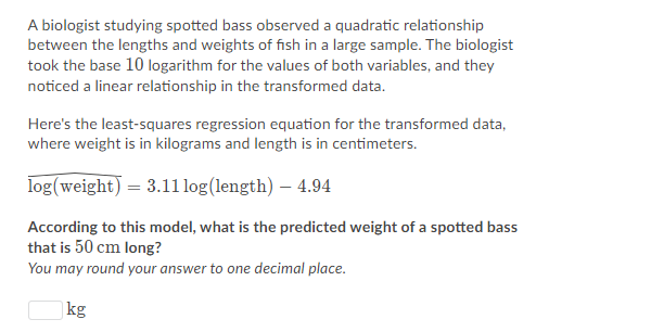 Solved A biologist studying spotted bass observed a | Chegg.com