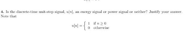 Solved Is the discrete-time unit-step signal, u[n], an | Chegg.com