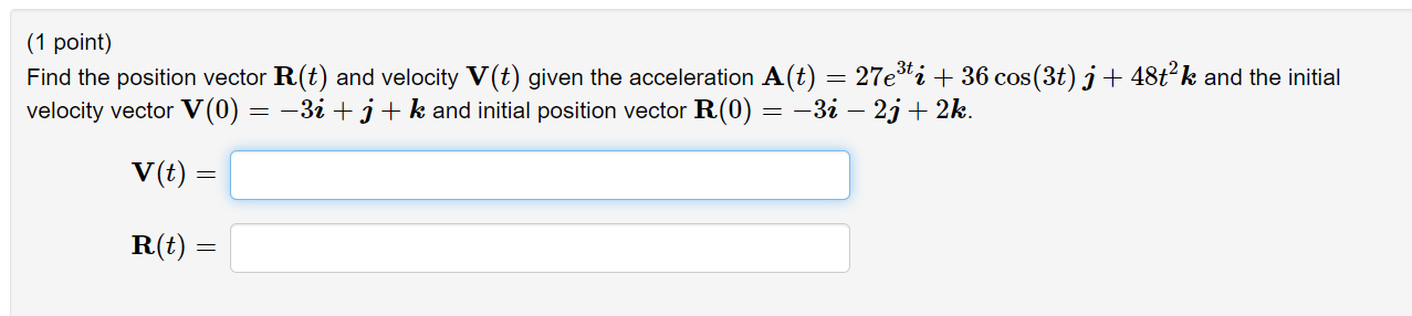 Solved Find the position vector R(t) and velocity V(t) given | Chegg.com