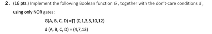 Solved 2. (16 pts.) Implement the following Boolean function | Chegg.com