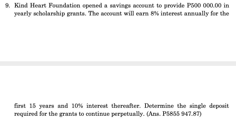 Solved 9. Kind Heart Foundation opened a savings account to | Chegg.com