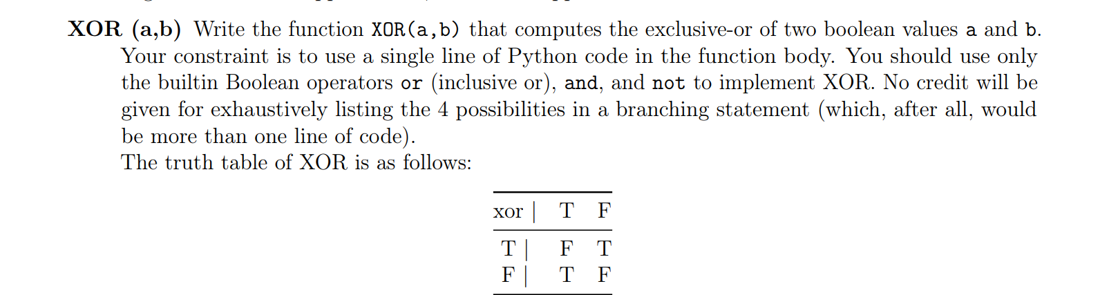 Solved XOR (a,b) Write the function XOR(a,b) that computes | Chegg.com