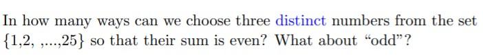 Solved In how many ways can we choose three distinct numbers | Chegg.com