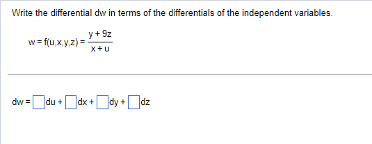 Solved Write the differential dw in terms of the | Chegg.com