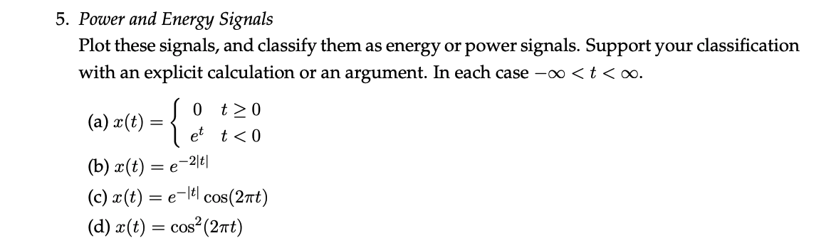Solved 5. Power and Energy Signals Plot these signals, and | Chegg.com