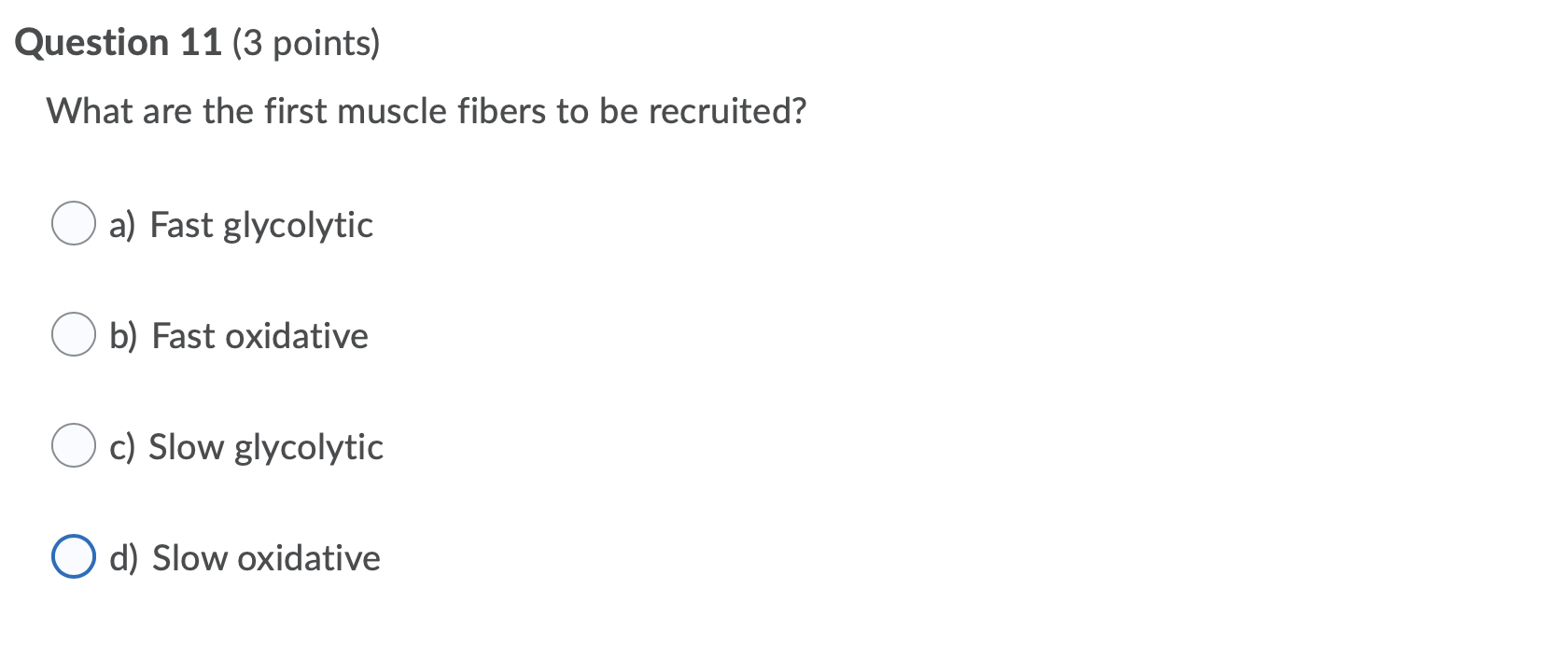 Solved Question 11 (3 points) What are the first muscle | Chegg.com