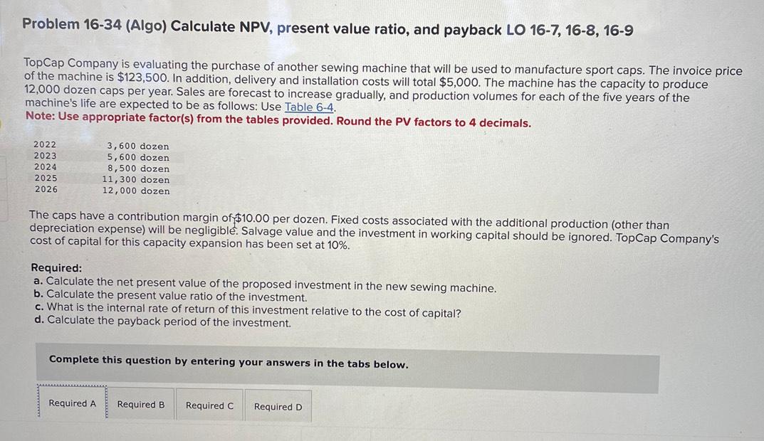 Solved Proplem 16-s4 (Algo) Calculate NPV, present value | Chegg.com