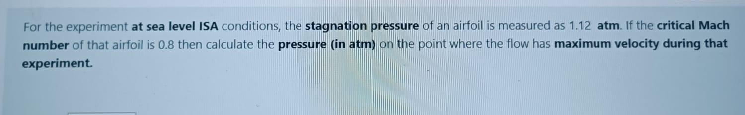 Solved For the experiment at sea level ISA conditions, the | Chegg.com