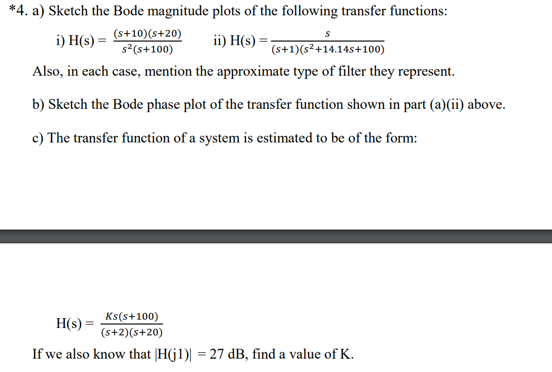 Solved 4. a) Sketch the Bode magnitude plots of the | Chegg.com