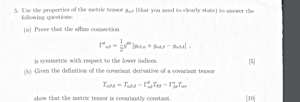 Solved Use the properties of the metric tensor gαβ (that you | Chegg.com