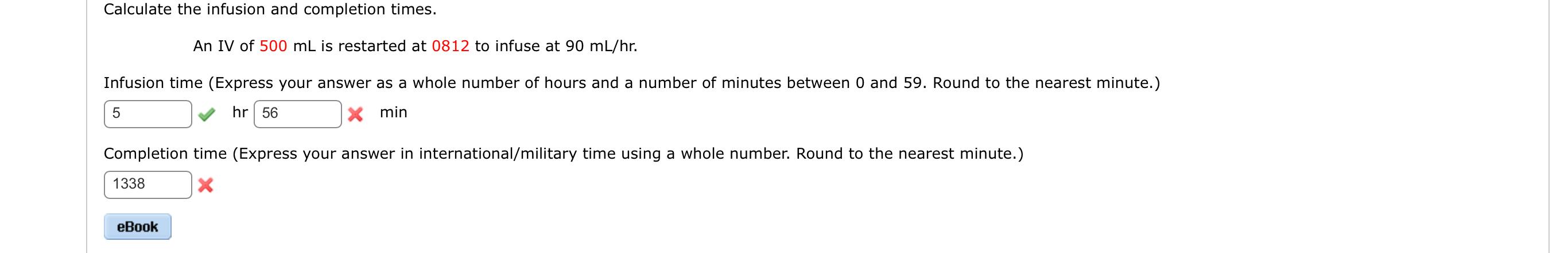 Solved Calculate the infusion and completion times. An IV of | Chegg.com