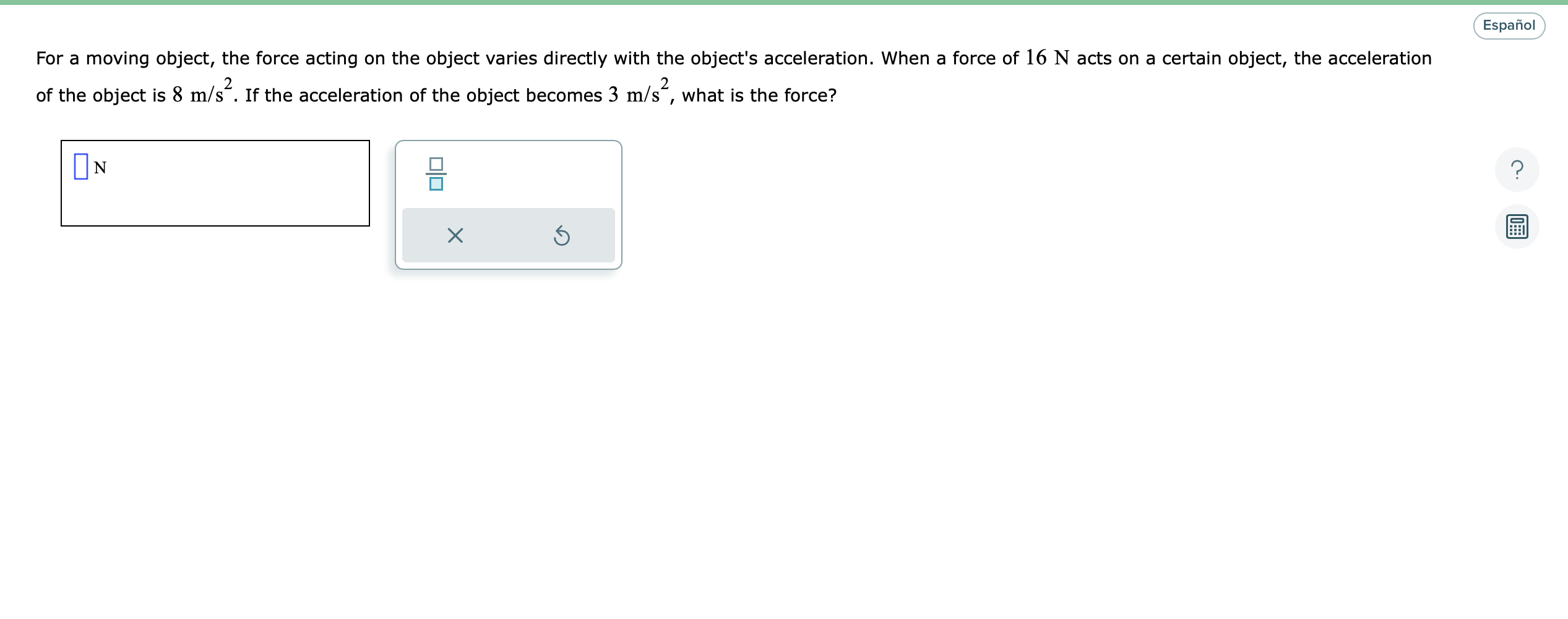 Solved For A Moving Object The Force Acting On The Object