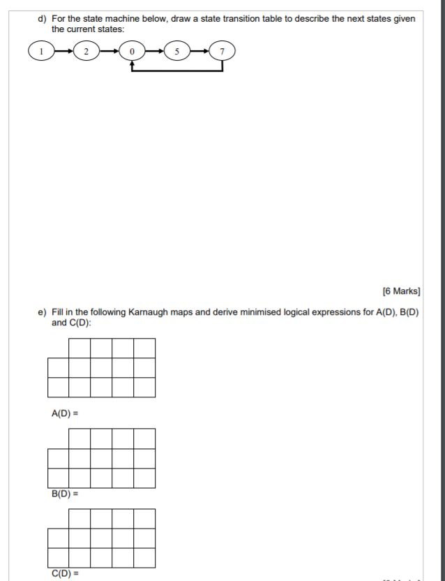 Solved d) For the state machine below, draw a state | Chegg.com