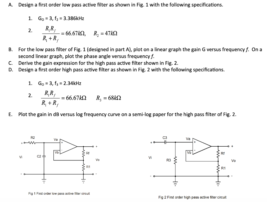 Solved A. Design a first order low pass active filter as | Chegg.com