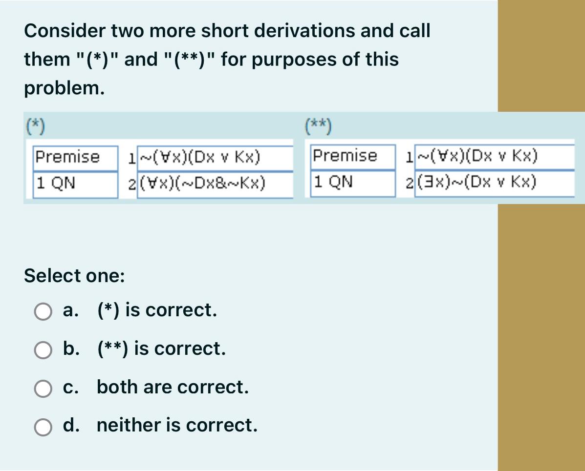 Solved Consider two more short derivations and call them | Chegg.com