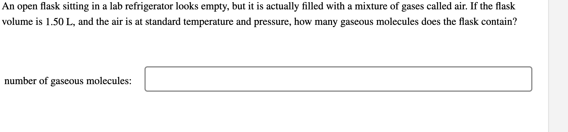 Solved An open flask sitting in a lab refrigerator looks | Chegg.com
