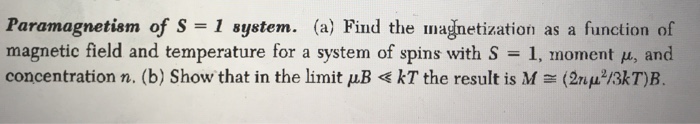 Solved Paramagnetism of s 1 8ystem. (a) Find the | Chegg.com