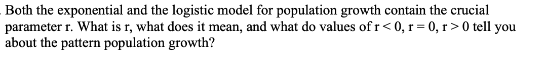 Solved Both the exponential and the logistic model for | Chegg.com