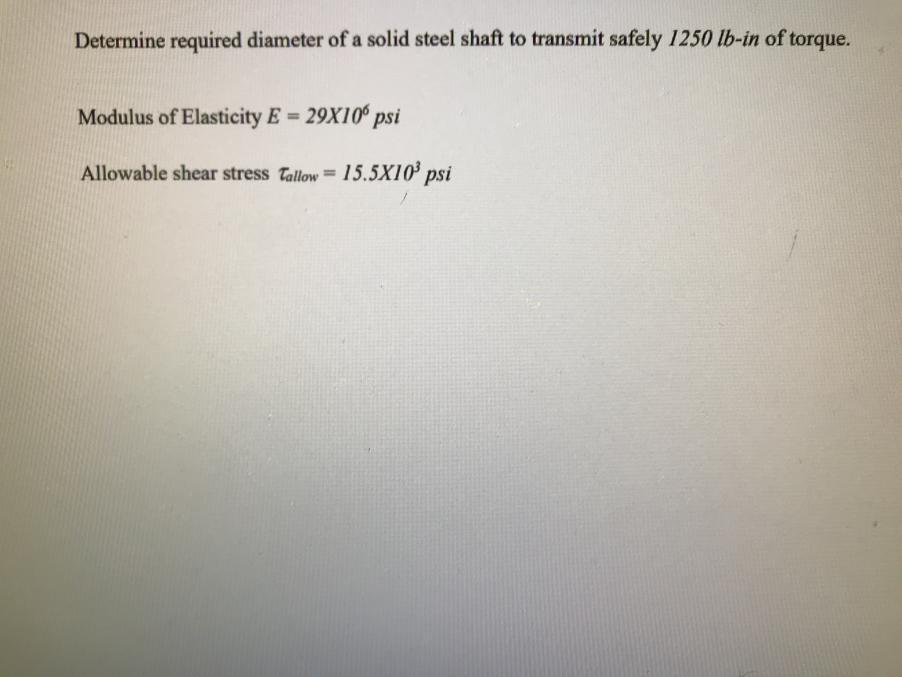 Solved Determine required diameter of a solid steel shaft to | Chegg.com