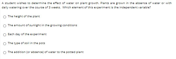 Solved A student wishes to determine the effect of water on | Chegg.com
