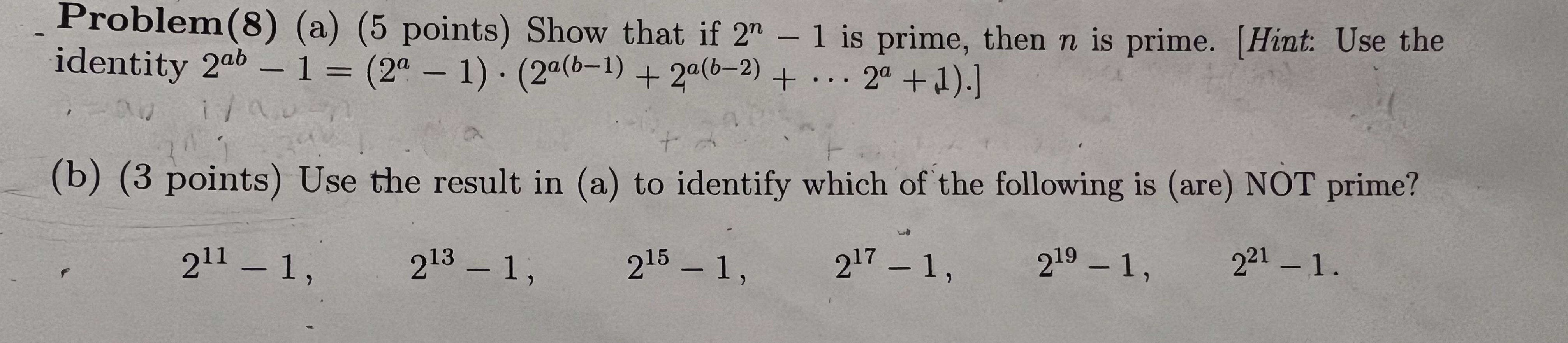 Solved Problem(8) (a) (5 points) Show that if 2n−1 is prime, | Chegg.com