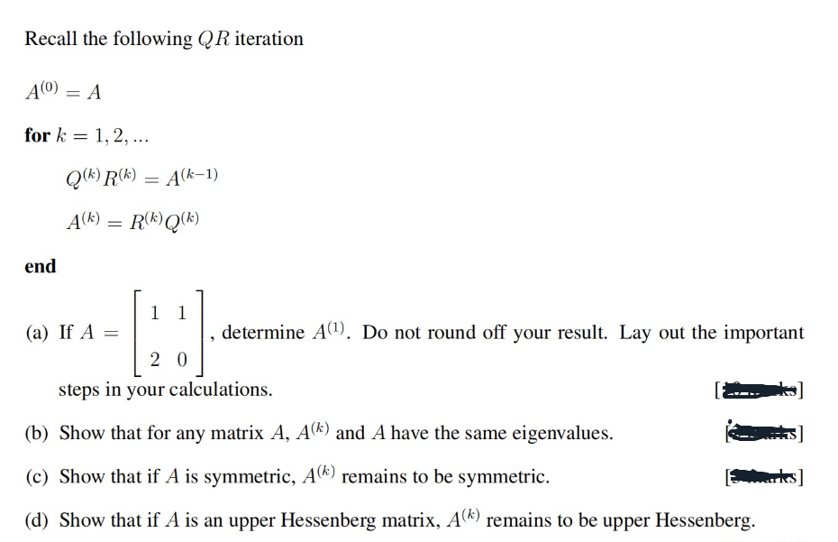Solved Recall the following QR iteration A(0)=A for | Chegg.com