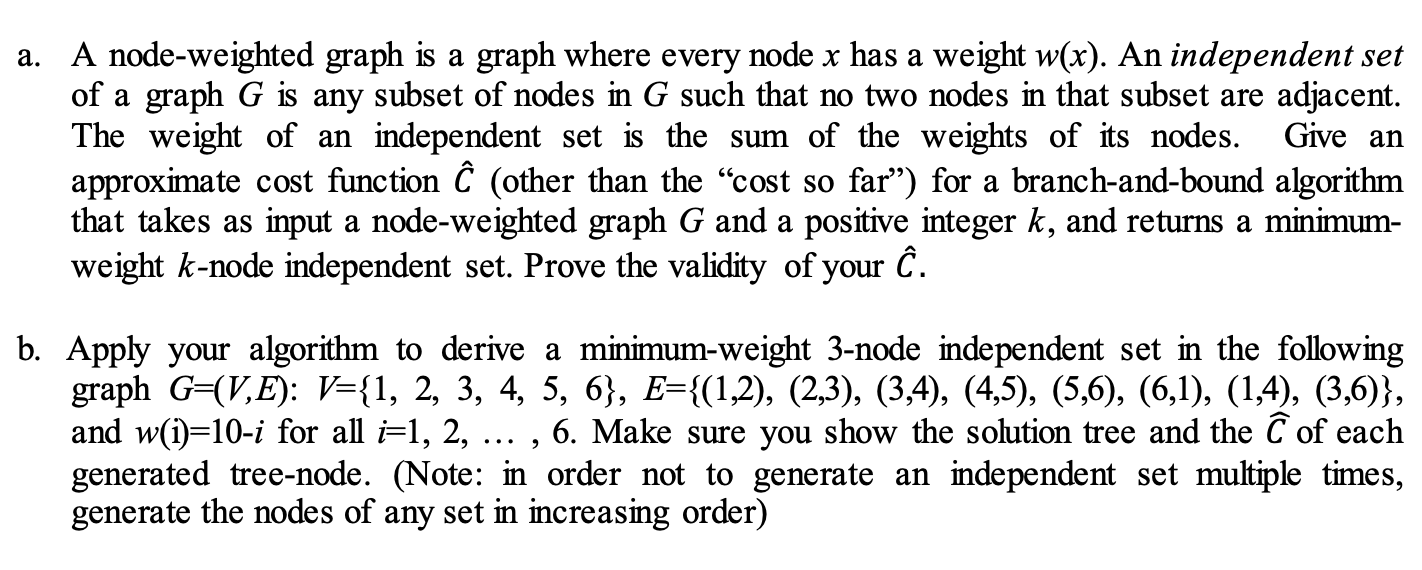 Solved a. A node-weighted graph is a graph where every node | Chegg.com