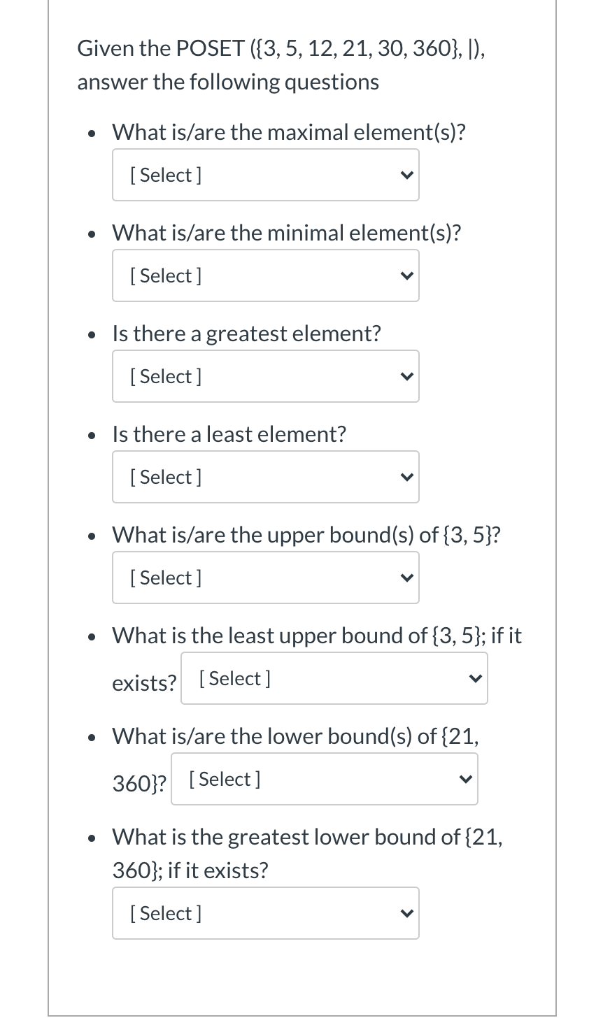 Solved Given the POSET ({3, 5, 12, 21, 30, 360}, ), answer | Chegg.com