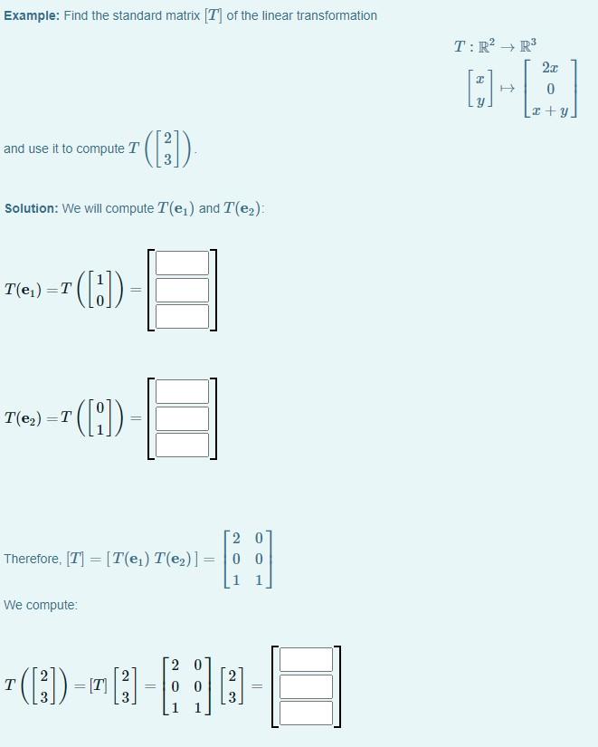 Solved Example: Find the standard matrix [T] of the linear | Chegg.com