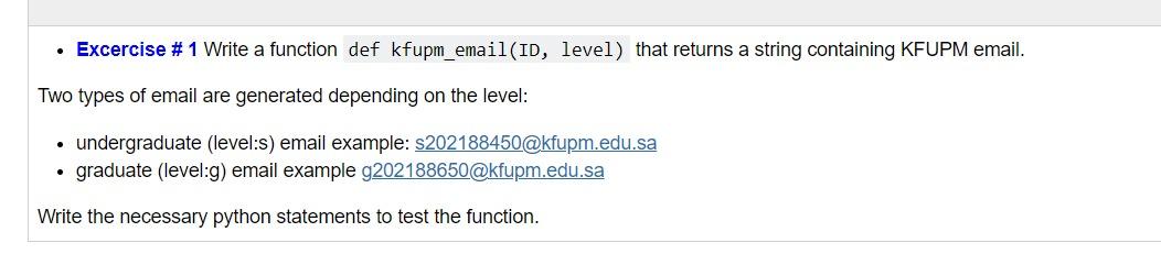 Solved • Excercise # 1 Write a function def kfupm_email(ID, | Chegg.com