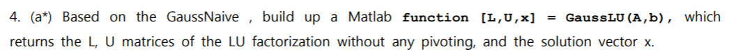 Solved 4. (a*) Based on the GaussNaive , build up a Matlab | Chegg.com