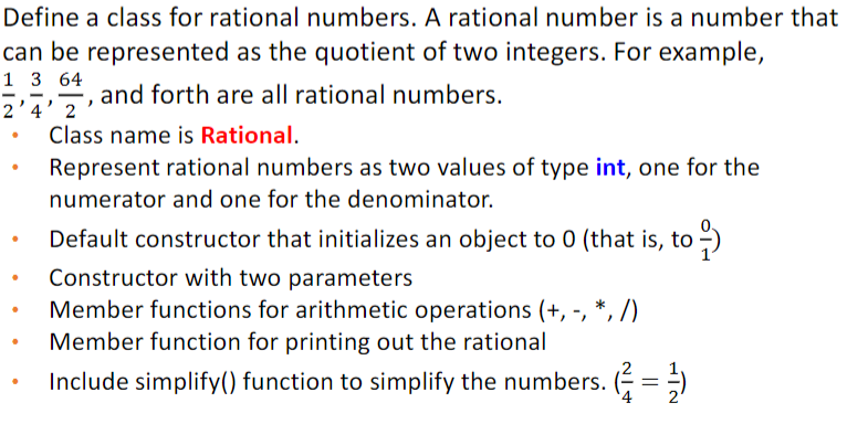 Solved Define a class for rational numbers. A rational | Chegg.com