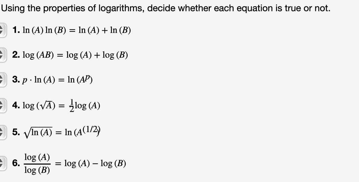 Solved Using the properties of logarithms, decide whether | Chegg.com