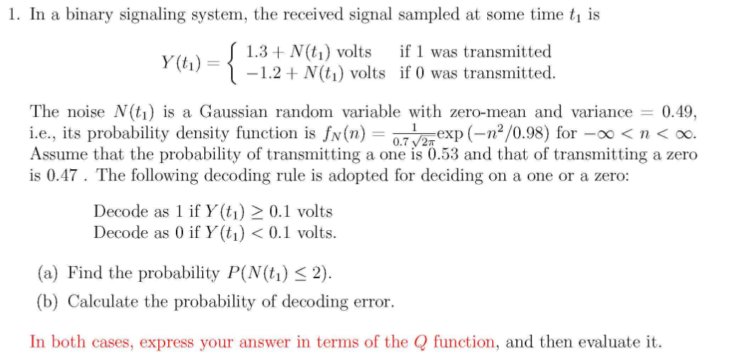 Solved In A Binary Signaling System The Received Signal 7097