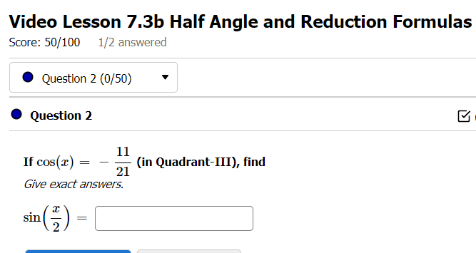 Solved Video Lesson 7.3b Half Angle and Reduction Formulas | Chegg.com