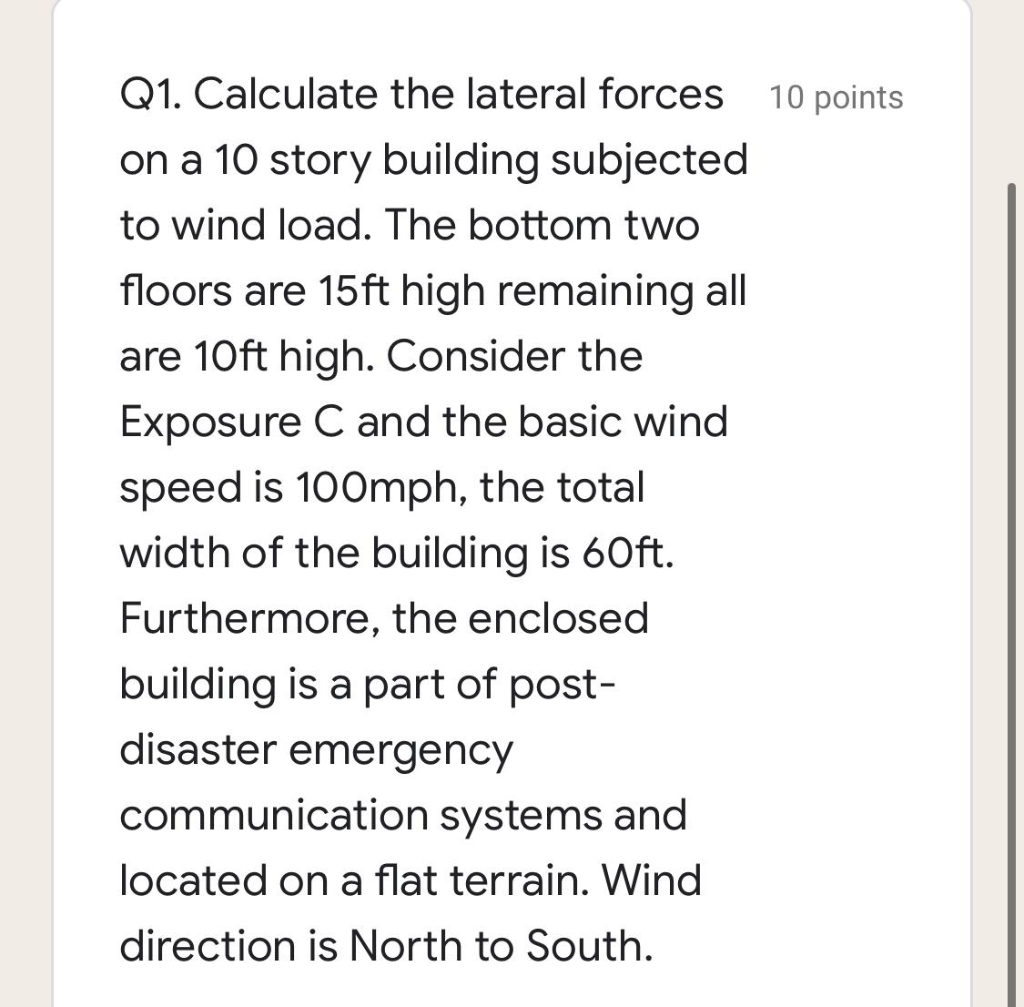 10 points Q1. Calculate the lateral forces on a 10 | Chegg.com