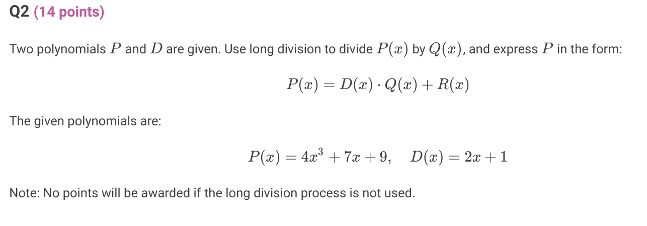 Solved Two polynomials P and D are given. Use long division | Chegg.com